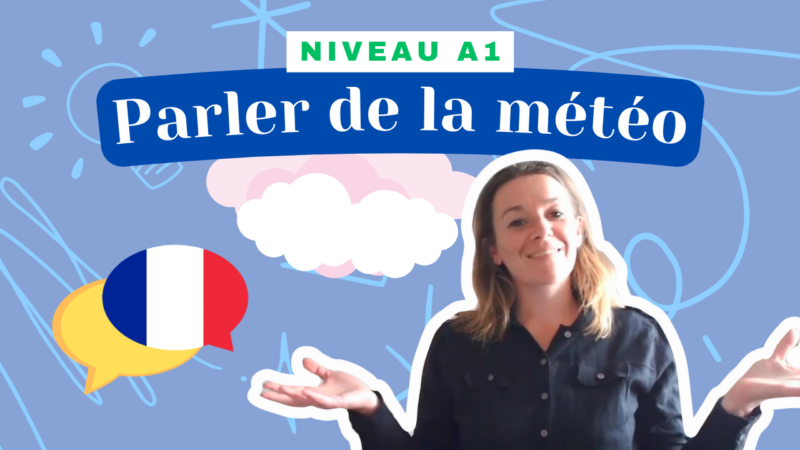 [A1] La météo et le temps (Alice) - L'atelier du français